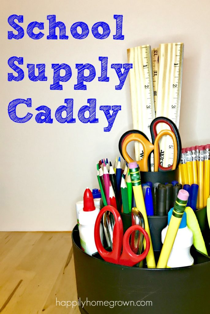 School Supply Caddy - Happily Homegrown