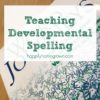 5 Stages of Spelling Development - Happily Homegrown