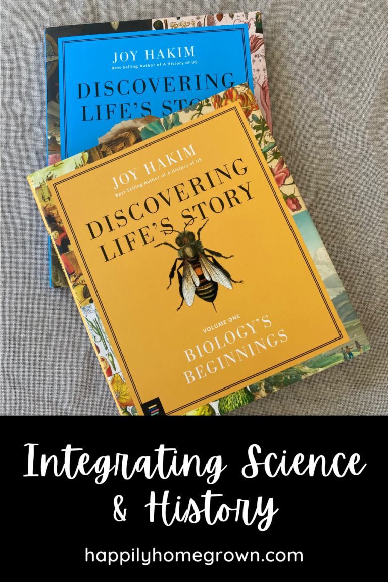 Integrating Science & History - Happily Homegrown